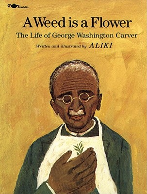 A Weed Is a Flower: The Life of George