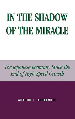 In the Shadow of the Miracle: Th