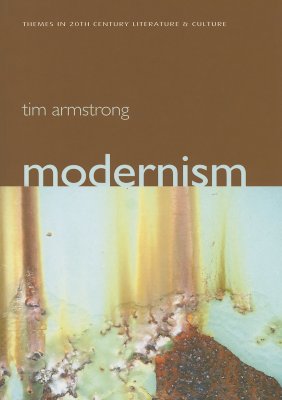 Modernism - A Cultural History