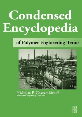 Condensed Encyclopedia of Polymer
