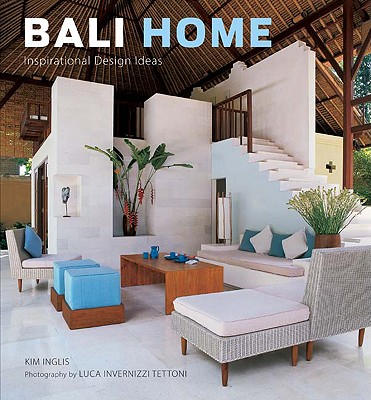 Bali Home: Inspirational Design