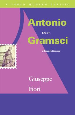 Antonio Gramsci: Life of