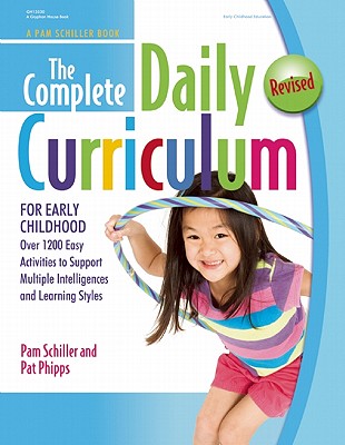 The Complete Daily Curriculum for Early