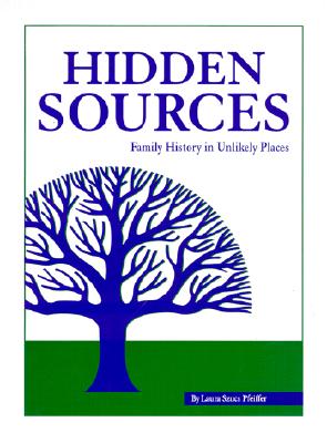 Hidden Sources: Family History