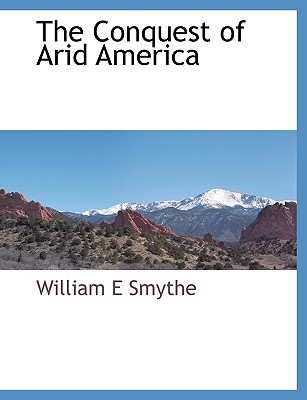 The Conquest of Arid America