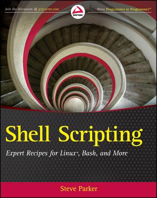 Shell Scripting: Expert Recipes For