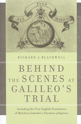 Behind the Scenes at Galileo's Trial: