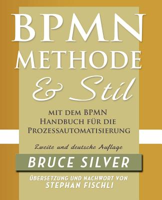 Bpmn Methode Und Stil Zweite Auglage Mit
