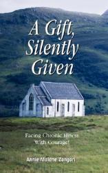 A Gift, Silently Given: Facing Chronic