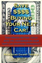 Save $$$$ Buying Your Next Car!: This