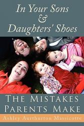 In Your Sons and Daughters' Shoes: The