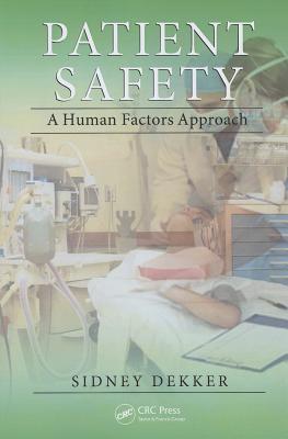 Patient Safety: A Human Factors