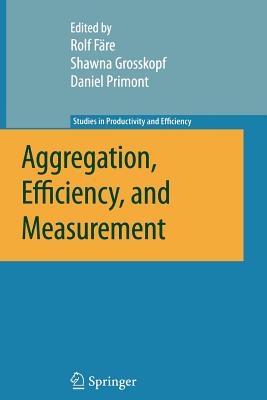 Aggregation, Efficiency, and