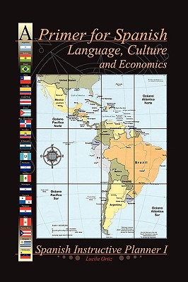 A Primer for Spanish Language, Culture