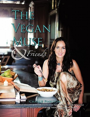 The Vegan Muse & Friends: A Collection