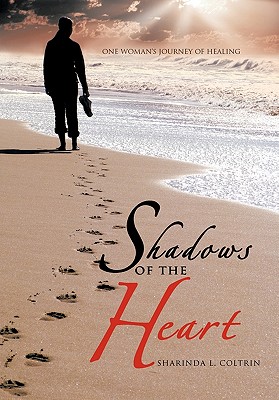 Shadows of the Heart: One Woman's