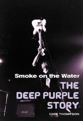 Smoke on the Water: The Deep Purple