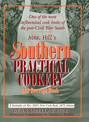 Mrs. Hill's Southern Practical Cookery