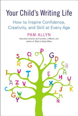 Your Child's Writing Life: How to
