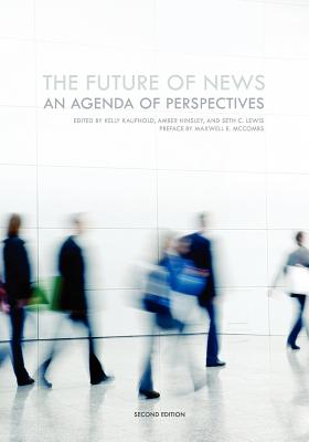 The Future of News: An Agenda of