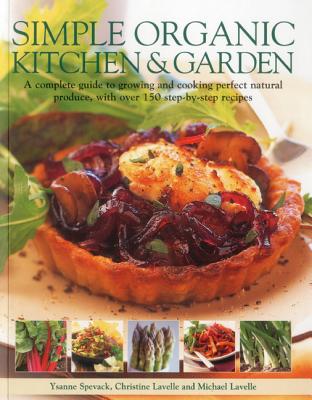 Simple Organic Kitchen & Garden: A