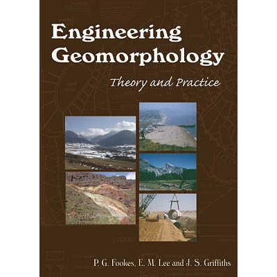 Engineering Geomorphology: Theory and Practice