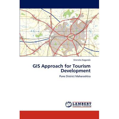 GIS Approach for Tourism Development