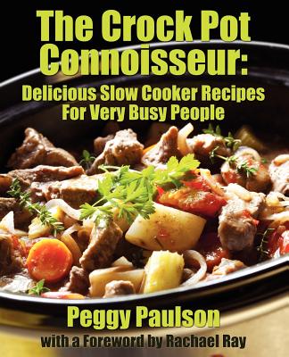 The Crock Pot Connoisseur: Delicious