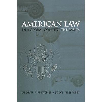 American Law in a Global Context: The Basics