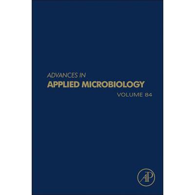 Advances in Applied Microbiology: Volume 84