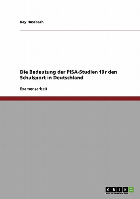 Die Bedeutung Der Pisa-Studien F R Den
