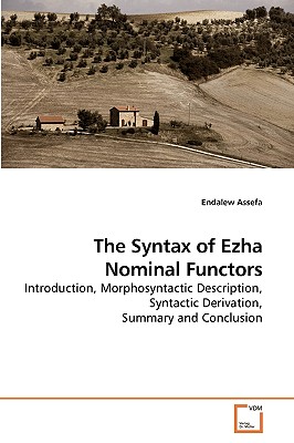 The Syntax of Ezha Nominal