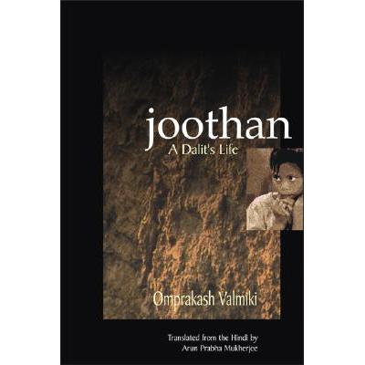 Joothan: An Untouchable's Life