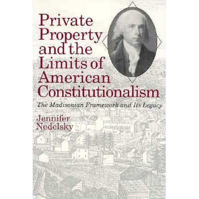 Private Property and the Limits of American ...