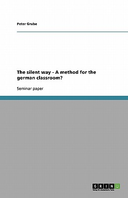 The Silent Way - A Method for the German