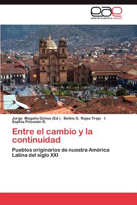 Entre El Cambio y La Continuidad