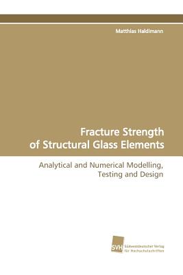 Fracture Strength of Structural Glass