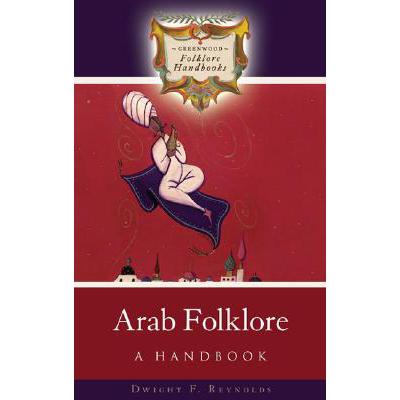 Arab Folklore: A Handbook