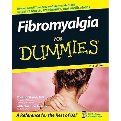 Fibromyalgia For Dummies, 2Nd Edition [Wiley公共健康]