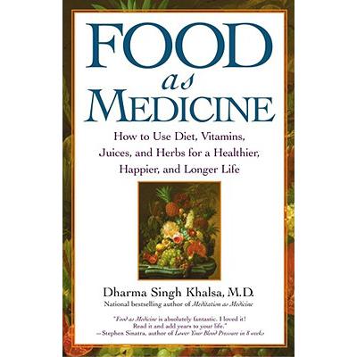 Food as Medicine: How to Use Diet, Vitamins,...