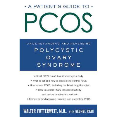 A Patient's Guide to Pcos: Understanding--An...
