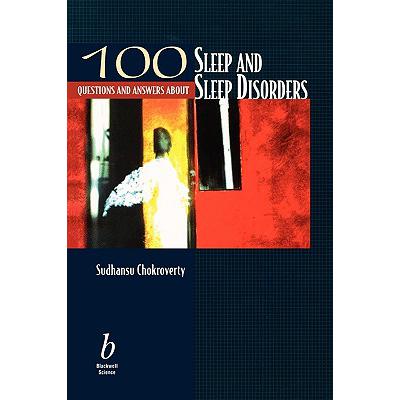 100 Questions About Sleep And Sleep Disorders [Wiley医学]