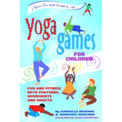 Yoga Games for Children: Fun and Fitness wit...