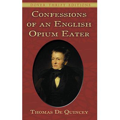 Confessions of an English Opium Eater