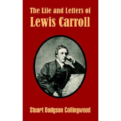 Life and Letters of Lewis Carroll, The