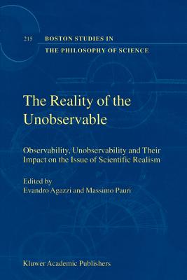 The Reality of the Unobservable: