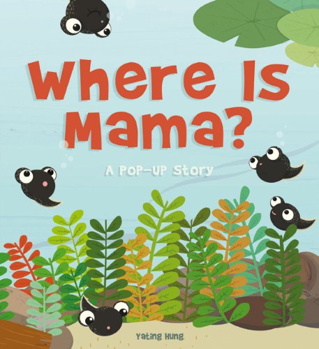 Where Is Mama?: A Pop-Up Story [Board book]