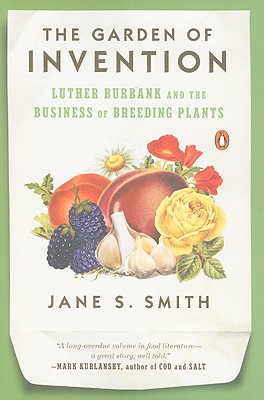 The Garden of Invention: Luther Burbank