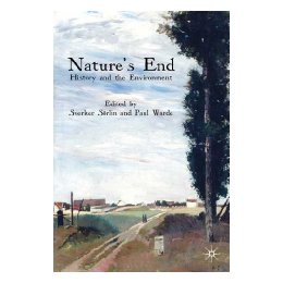 Nature's End: History and th
