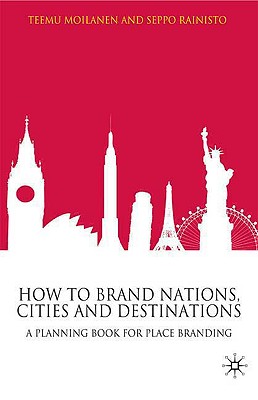 How to Brand Nations, Cities and